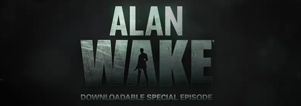 ALAN WAKE - THE WRITER DLC DISPO (TRAILER VIDÉO)